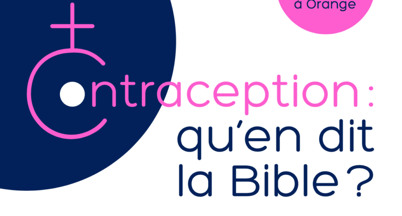 Contraception : qu'en dit la Bible ? - ÉChO - Église Évangélique ...